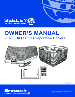 Fillable Online OWNER'S MANUAL - XTR / EXQ / EXS Evaporative Coolers Fax Email Print - pdfFiller
