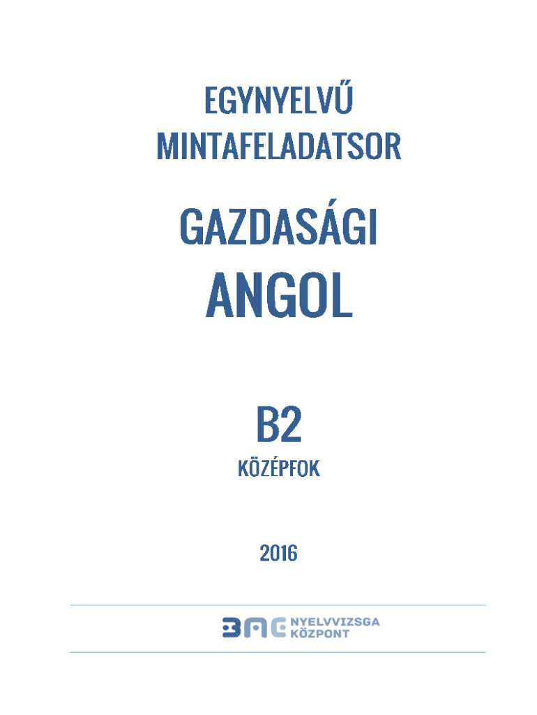 Fillable Online Az ltalnos egynyelv vizsga felptse B2 (kzpfok) Fax Email Print - pdfFiller