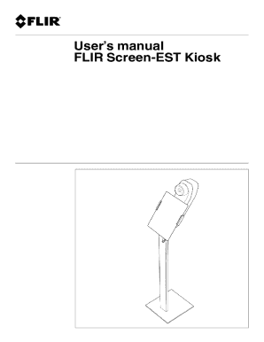 Fillable Online User's manual FLIR Screen-EST Kiosk Fax Email Print - pdfFiller