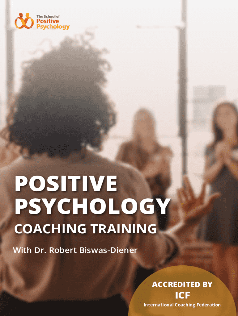 Fillable Online Positive Psychology Coaching Training with Dr. Robert ...