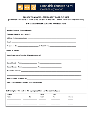 Fillable Online APPLICATION FORM TEMPORARY ROAD CLOSURE Fax Email Print - pdfFiller