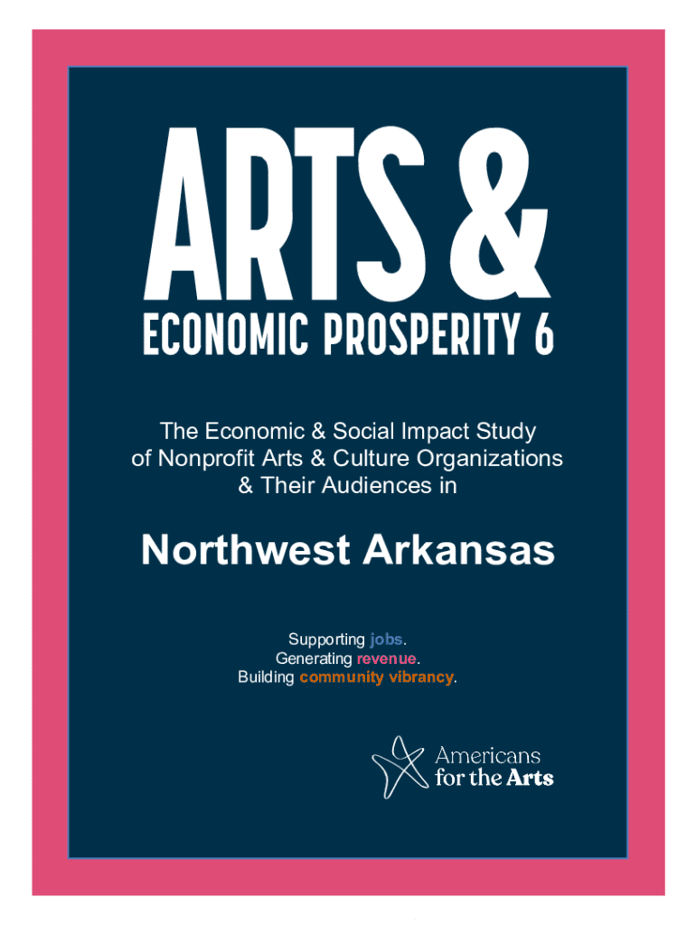Fillable Online Arts and Economic Prosperity 6: The Arts Means Business ...