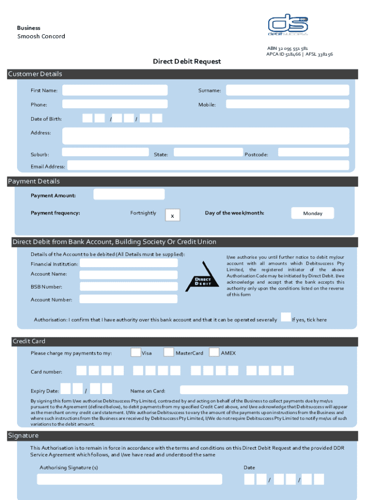 Fillable Online Direct Debit Request Customer Details Payment Details ... - smoosh Fax Email ...
