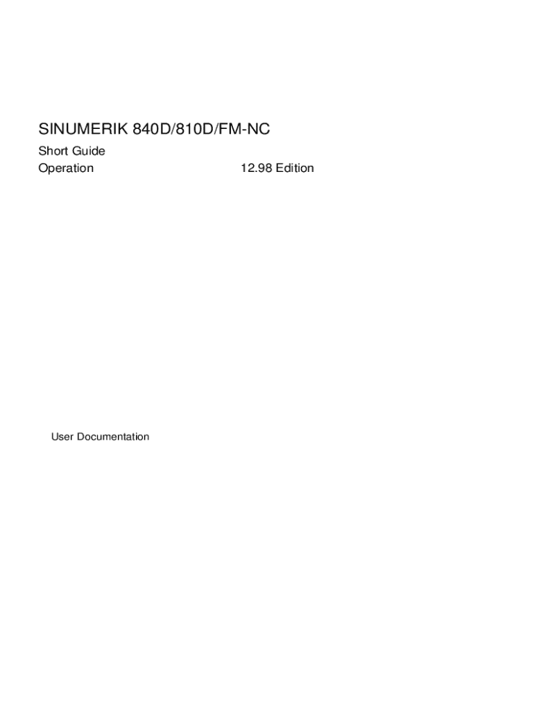 Fillable Online SINUMERIK 840D/810D/FM-NC - Short Guide OperationITSCNC. Here is the overview of ...