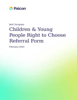 Children & Young People Right to Choose Referral Doc Template | pdfFiller
