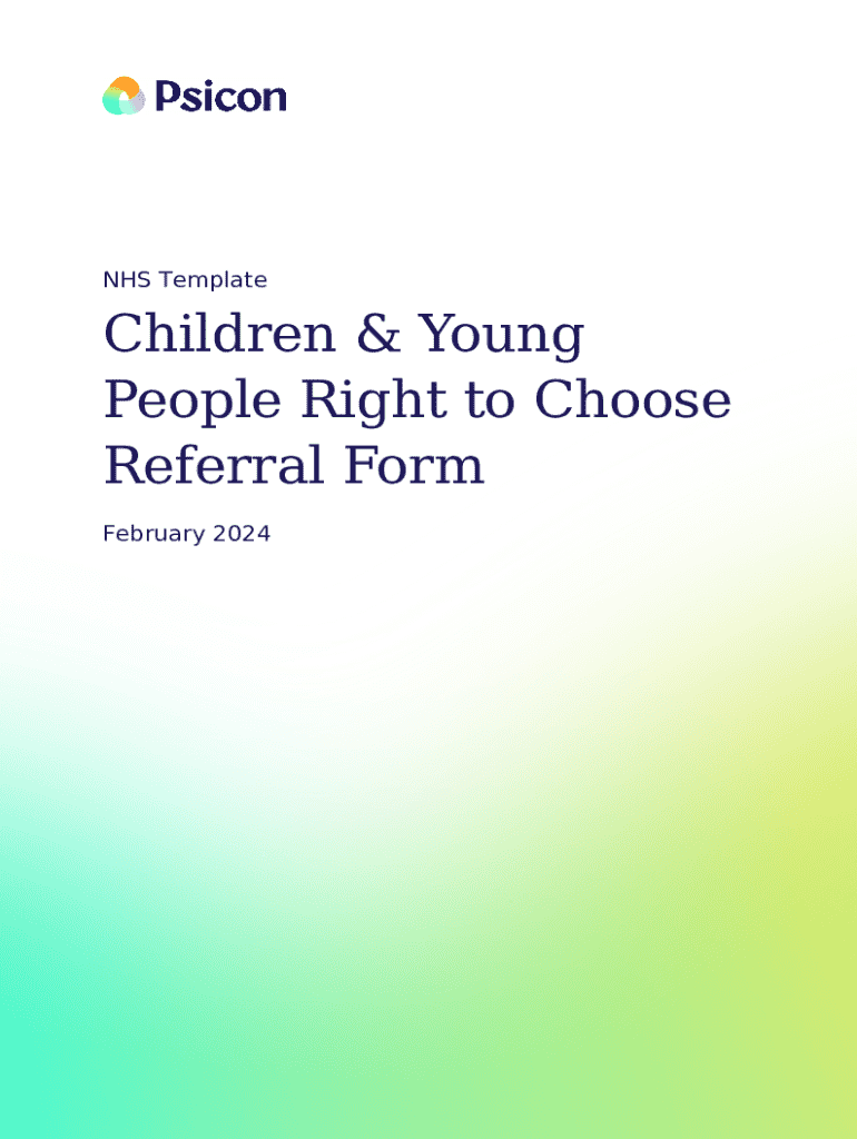Children & Young People Right to Choose Referral Doc Template | pdfFiller