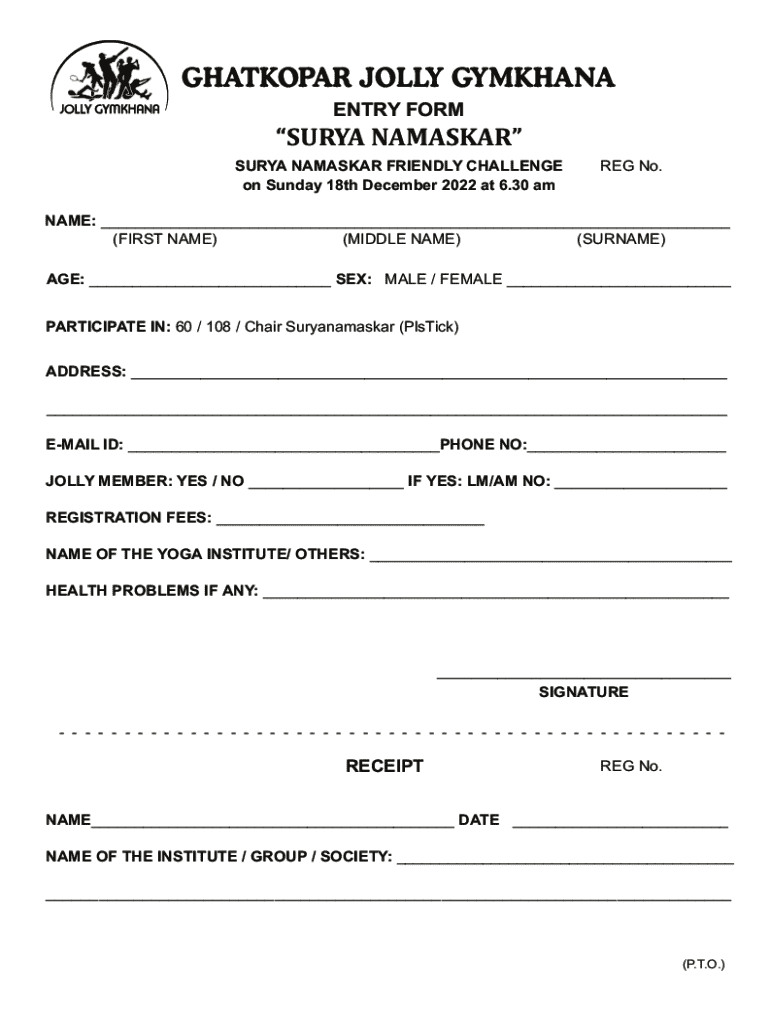 SURYA NAMASKAR FRIENDLY CHALLENGE GHATKOPAR JOLLY GYMKHANA ENTRY FORM - pdfFiller
