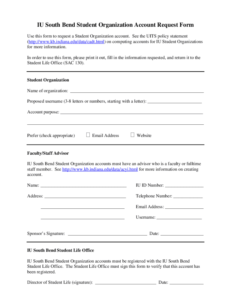 Fillable Online IU South Bend Student Organization Account Request Form Fax Email Print - pdfFiller