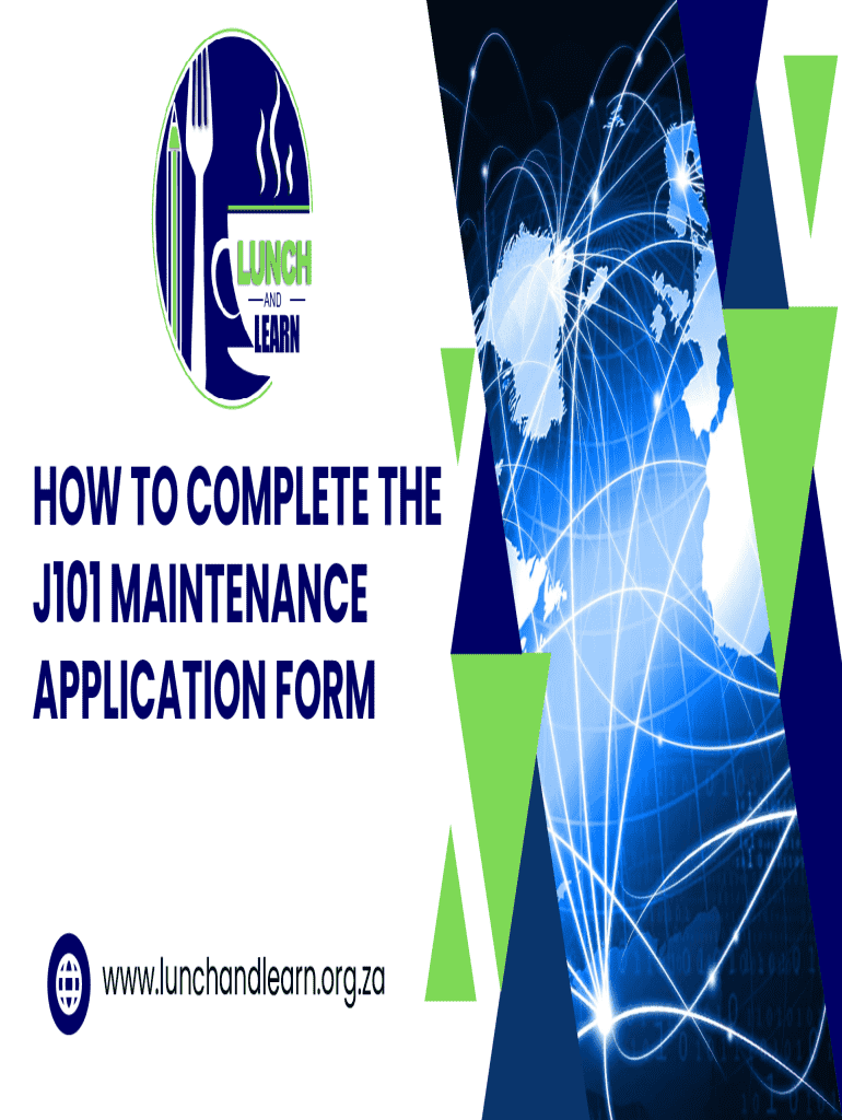 Fillable Online How to complete the J101 maintenance application form Fax Email Print - pdfFiller