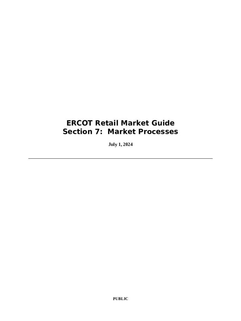 ERCOT Retail Market Guide Section 7: Market Processes Doc Template | pdfFiller