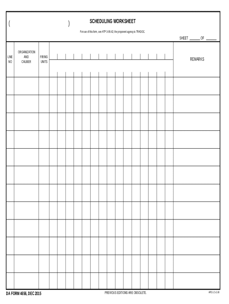 Fillable Online SCHEDULING WORKSHEET. DA FORM 4656, DEC 2015 Fax Email ...