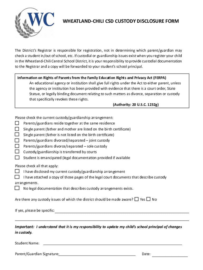 Fillable Online WHEATLAND-CHILI CSD CUSTODY DISCLOSURE FORM Fax Email Print - pdfFiller