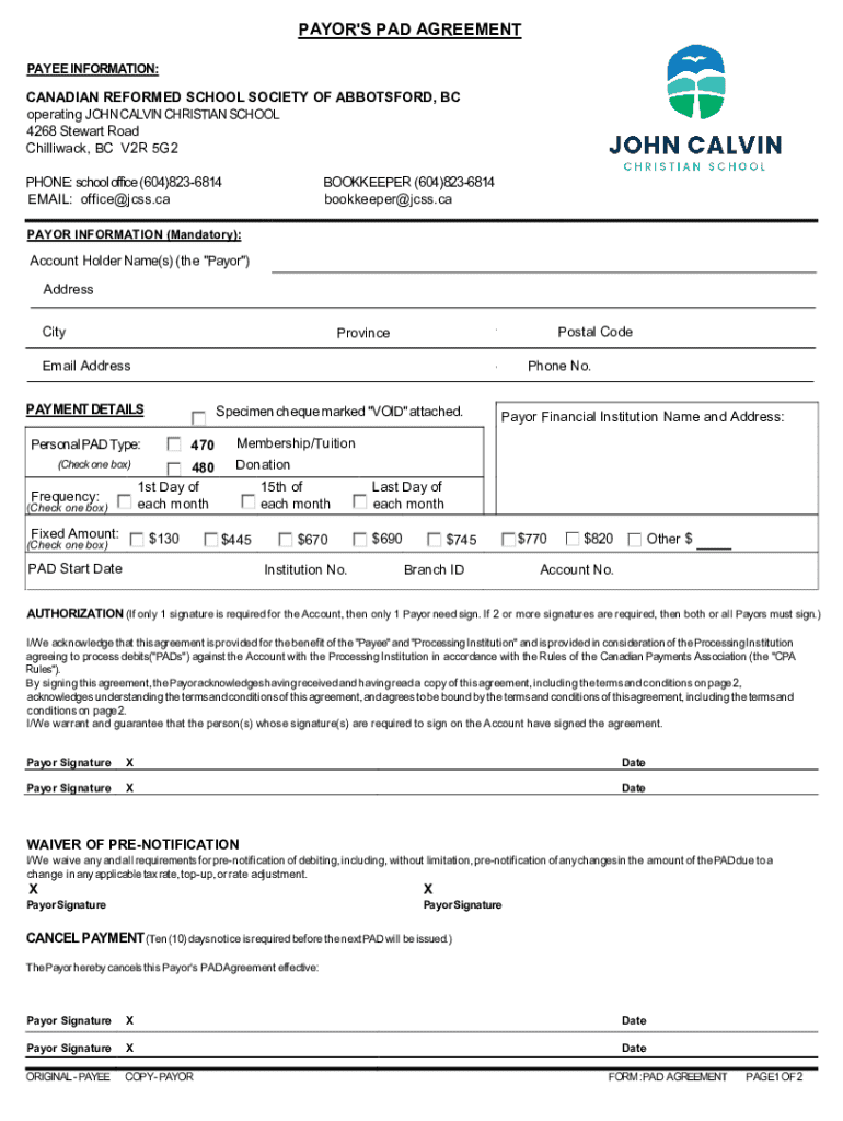 Fillable Online PAYOR\'S PAD AGREEMENT - Chilliwack - John Calvin ...