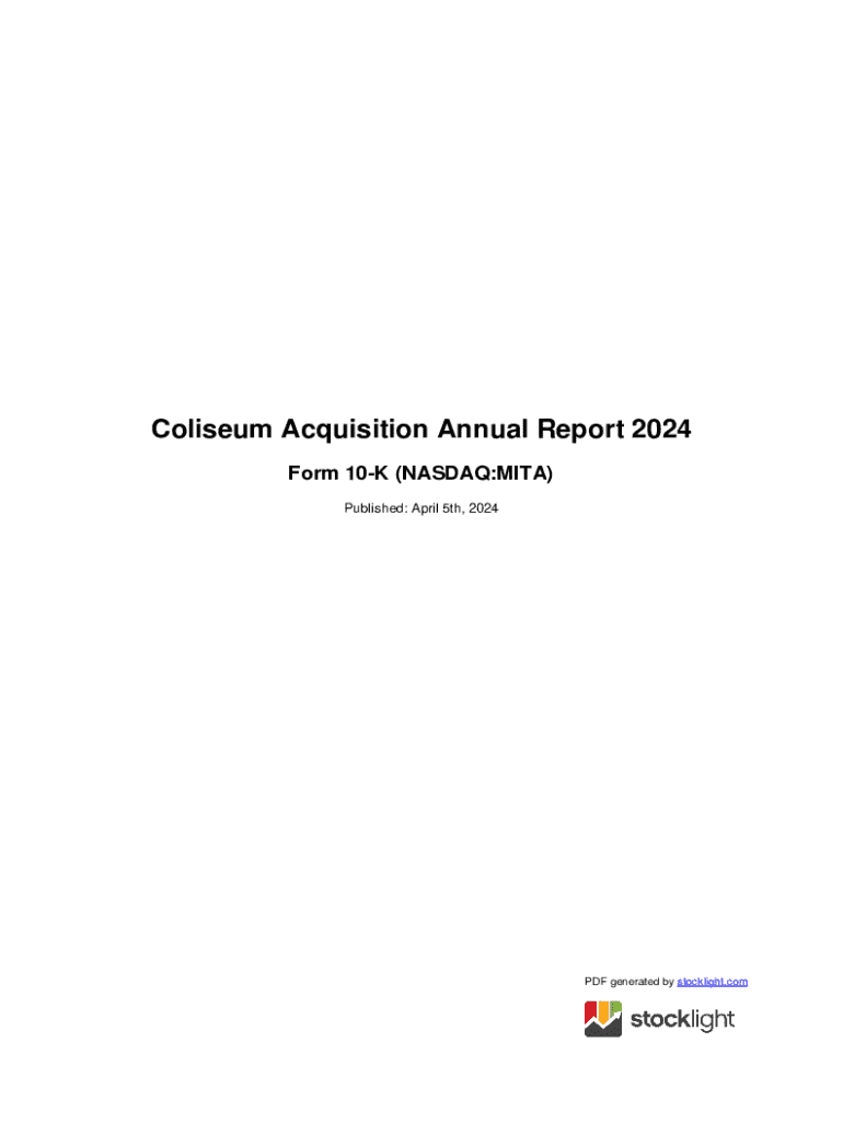 Fillable Online Coliseum Acquisition Corp. (MITA) - 10-K Annual Report ... Fax Email Print ...