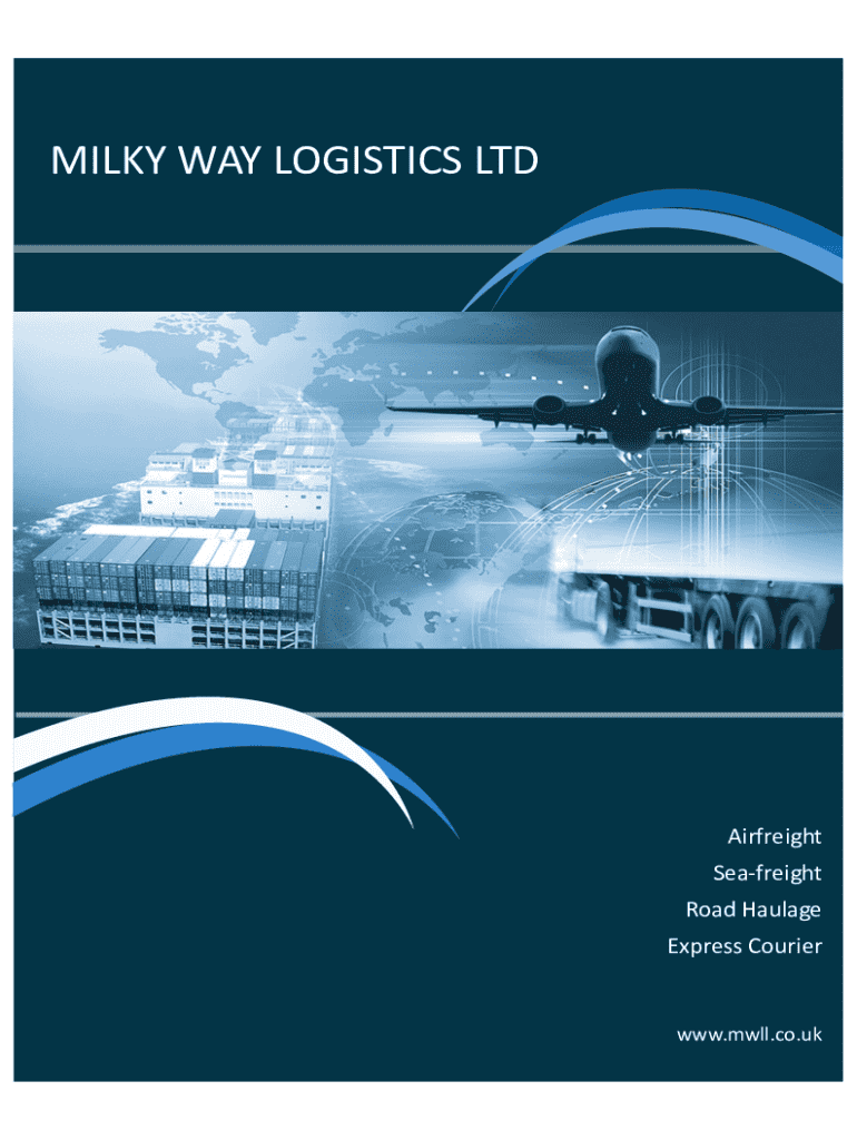 Fillable Online Milky Way Logistics Ltd: Logistics Company in London Fax Email Print - pdfFiller