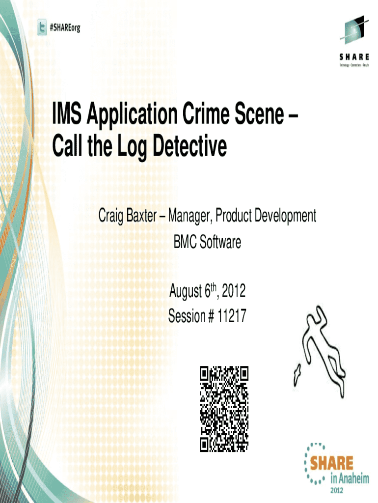 Fillable Online IMS Application Crime Scene - Call the Log Detective ...