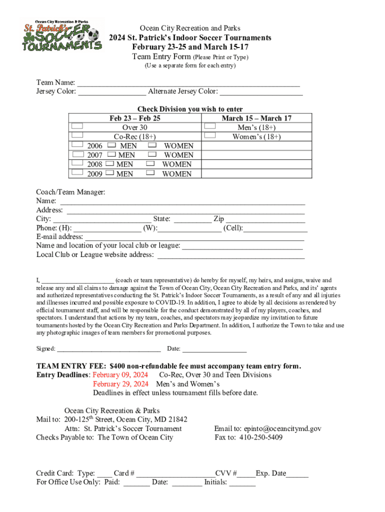 Fillable Online 2024 St. Patrick’s Indoor Soccer Tournaments Team Entry - Ocean City Fax Email ...