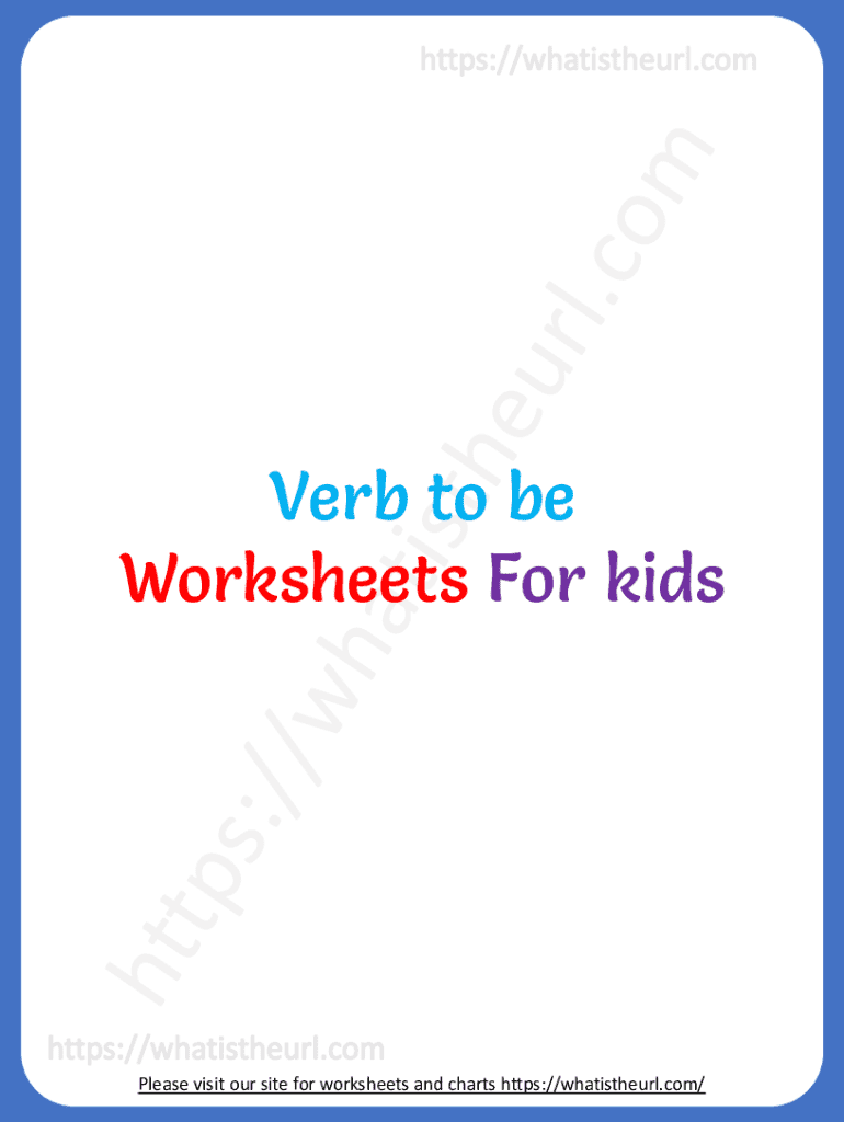 Fillable Online Verb to Be Worksheets for Kids - Enhance Grammar Skills ...