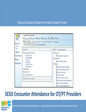 Fillable Online schools nyc SESIS Encounter Attendance for OT/PT ...