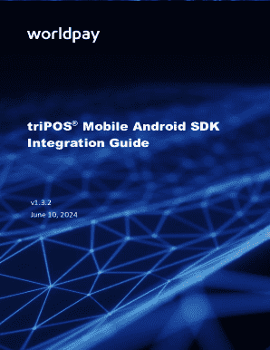 Fillable Online Tripos Mobile Android Sdk Integration Guide 1.3.2 - Worldpay 2024 Fax Email ...