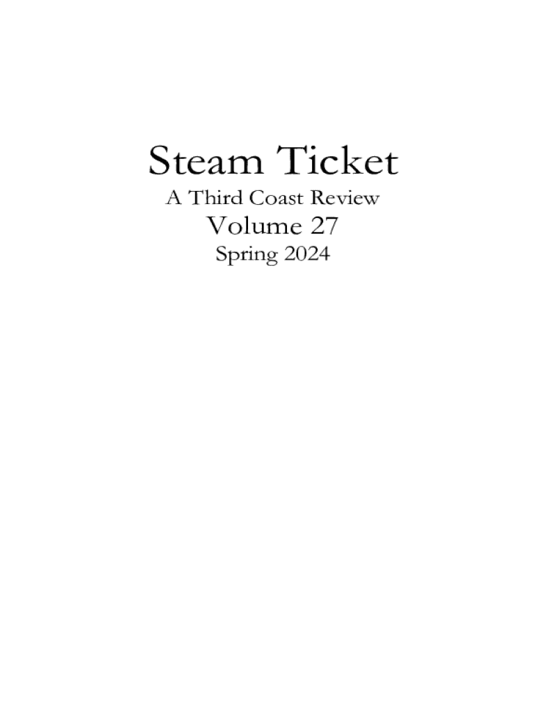 Fillable Online Steam Ticket Volume 27: a Third Coast Review - Spring ...