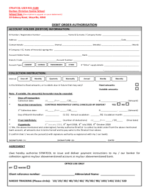 Fillable Online Debit Order Authorisation for School Fees 2018 - Stratcol User No: 9189 Fax ...