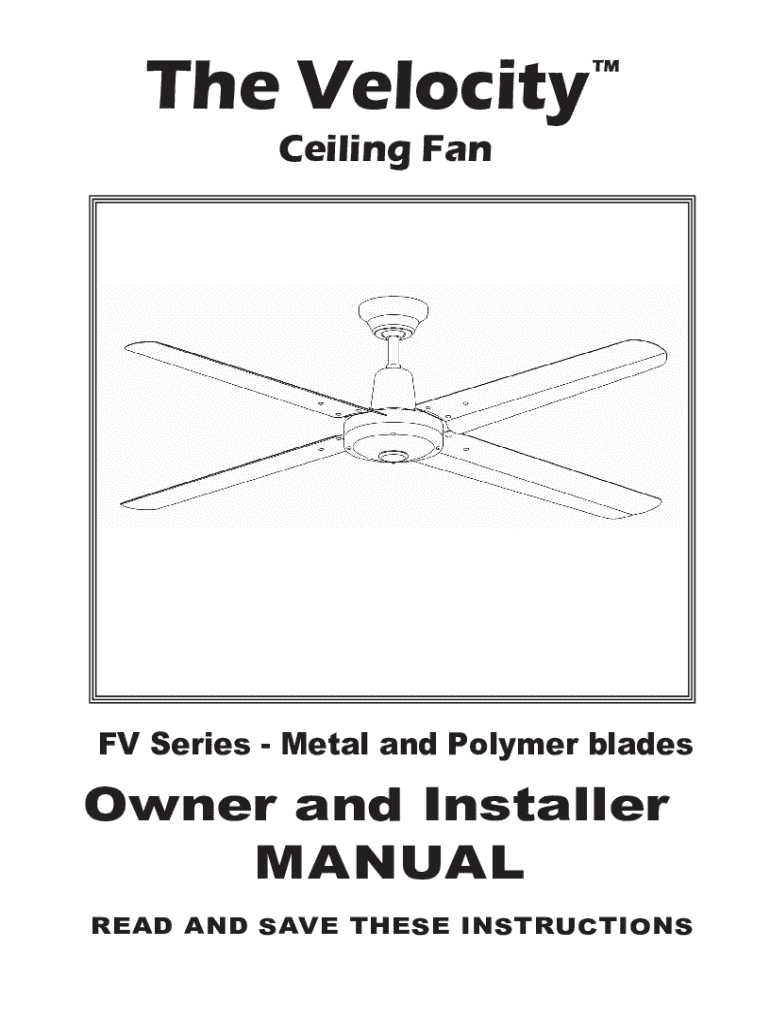 Fillable Online Velocity Fv Series Ceiling Fan Owner and Installer ...