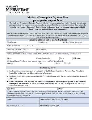 Fillable Online Medicare Prescription Payment Plan Participation Request Fax Email Print - pdfFiller