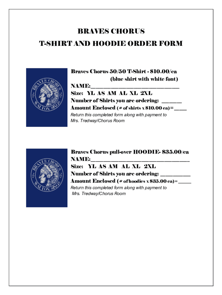 Fillable Online BRAVES CHORUS T-SHIRT AND HOODIE ORDER FORM Fax Email Print - pdfFiller