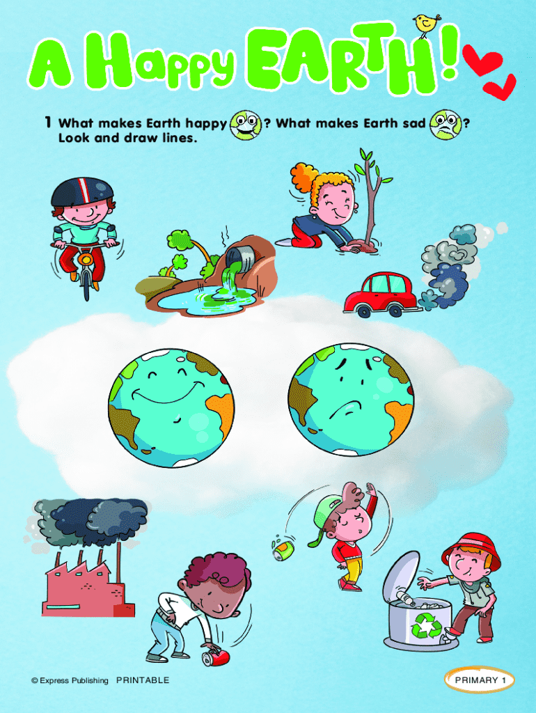 Fillable Online 1 What makes Earth happy ? What makes Earth sad ? Look ...