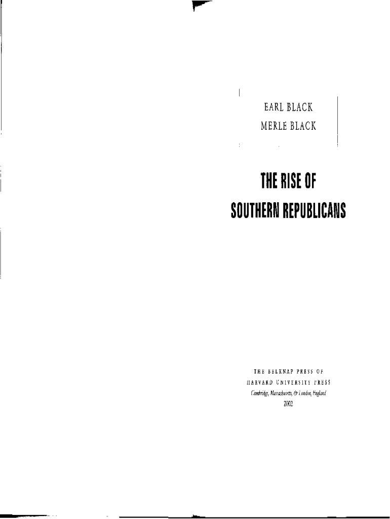 Fillable Online The Rise of Southern Republicans. By Earl Black and ...