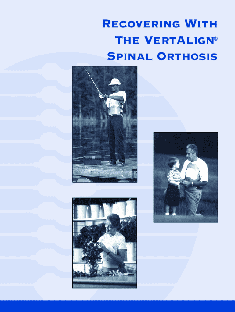 Fillable Online Recovering With the Vertalign® Spinal Orthosis Fax ...