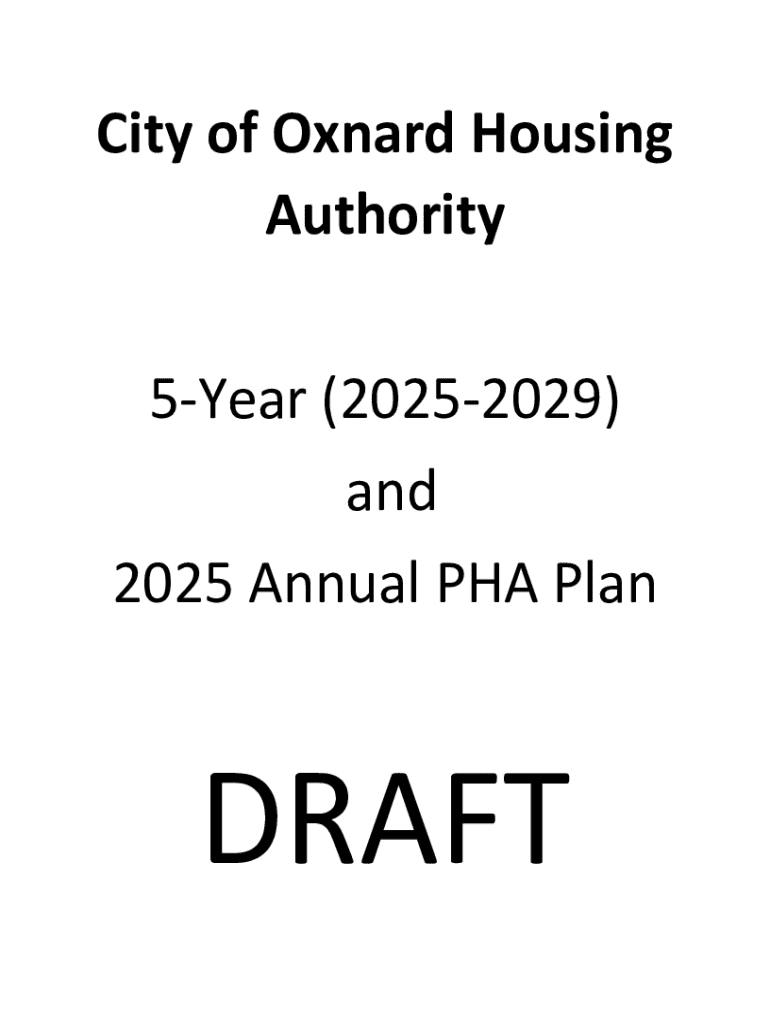 Fillable Online City of Oxnard Housing Authority 5-year (2025-2029) and 2025 Annual Pha Plan Fax ...