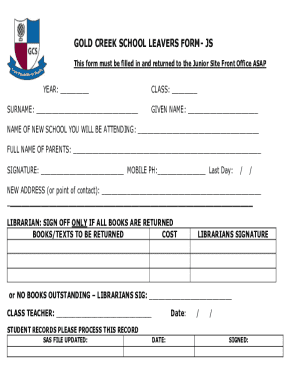 Fillable Online Gold Creek School Leavers Form Fax Email Print - pdfFiller