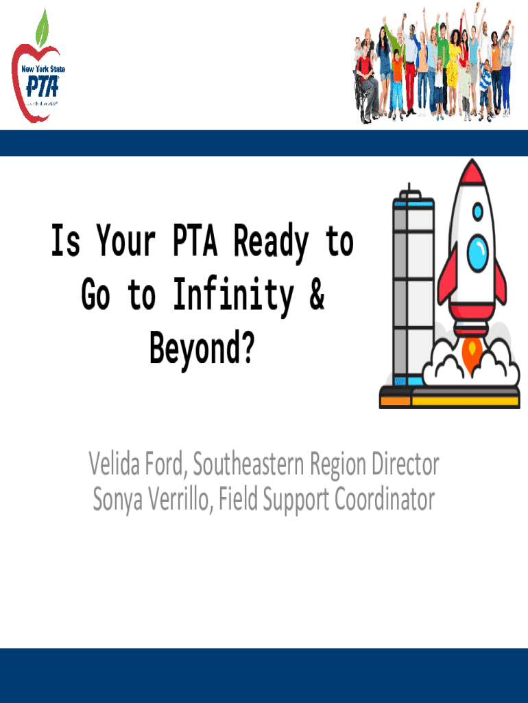 Fillable Online Is Your Pta Ready to Go to Infinity & Beyond? Fax Email Print - pdfFiller