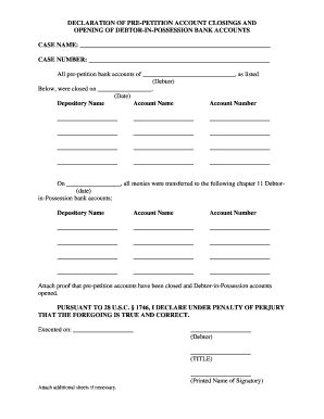 Fillable Online justice DECLARATION OF PRE-PETITION ACCOUNT CLOSINGS ...