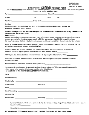 Fillable Online cochise 2015-2016 DIRECT LOAN SUBSIDIZED REQUEST FORM For all ... Fax Email ...