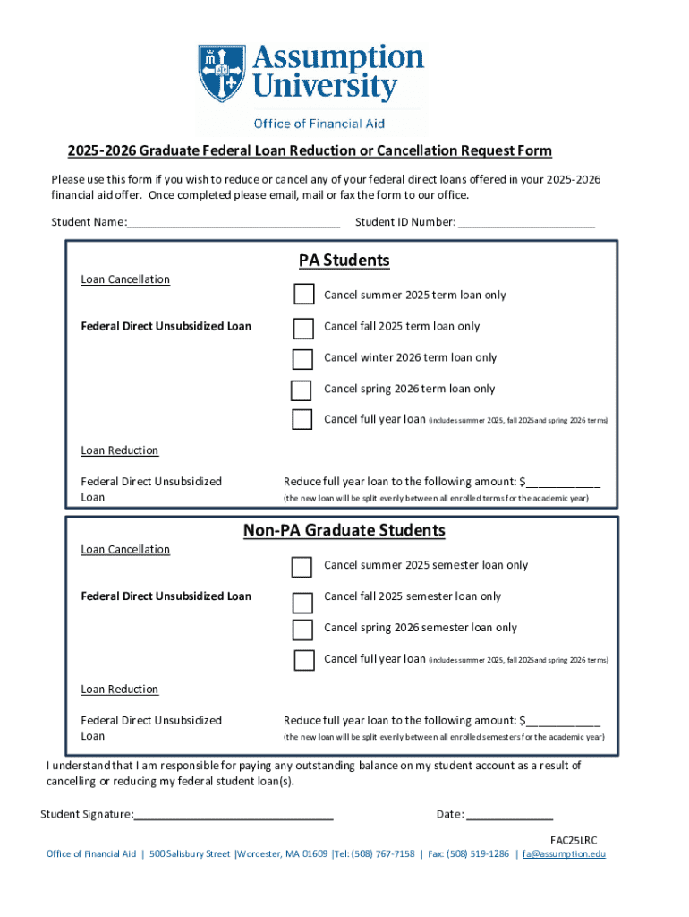 Fillable Online Graduate Federal Loan Reduction or Cancellation Request Fax Email Print - pdfFiller