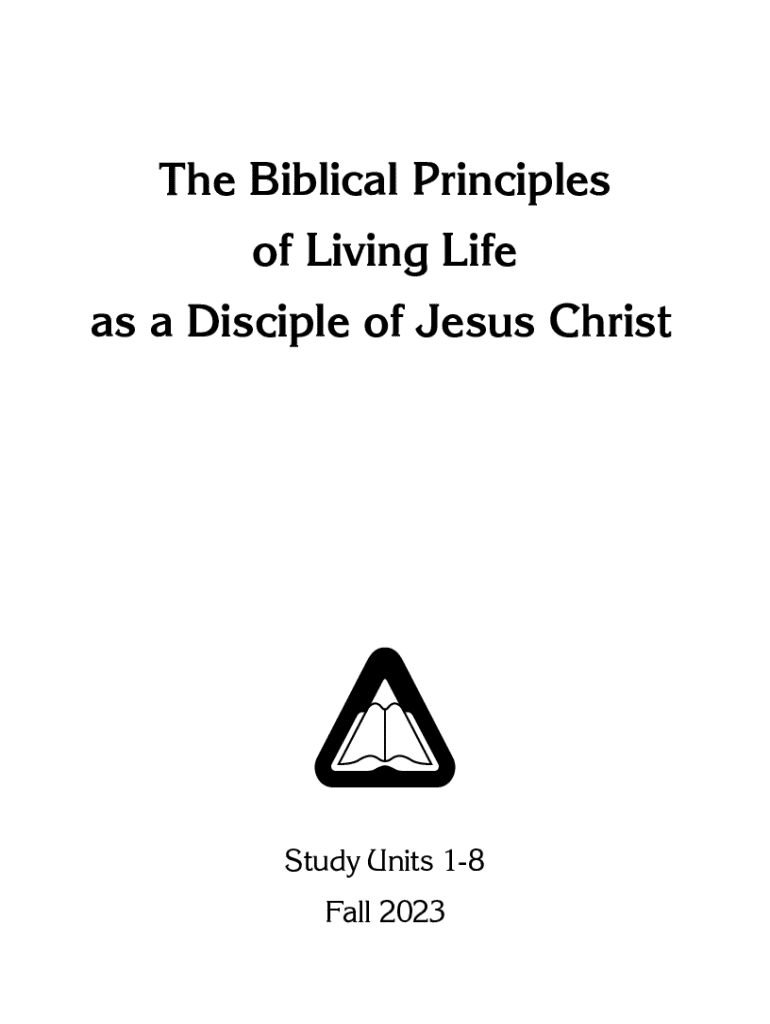 Fillable Online the Biblical Principles of Living Life as a Disciple of ...