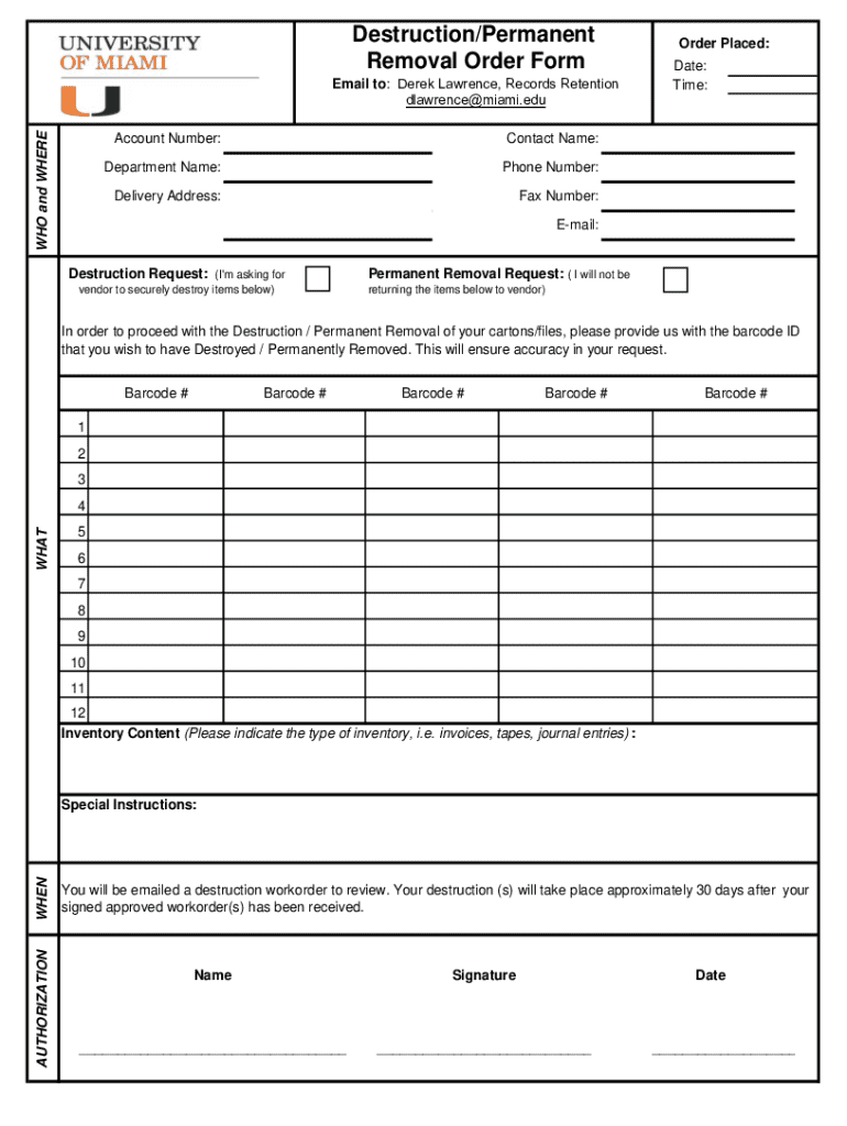 Fillable Online Destruction/permanent Removal Order Fax Email Print - pdfFiller