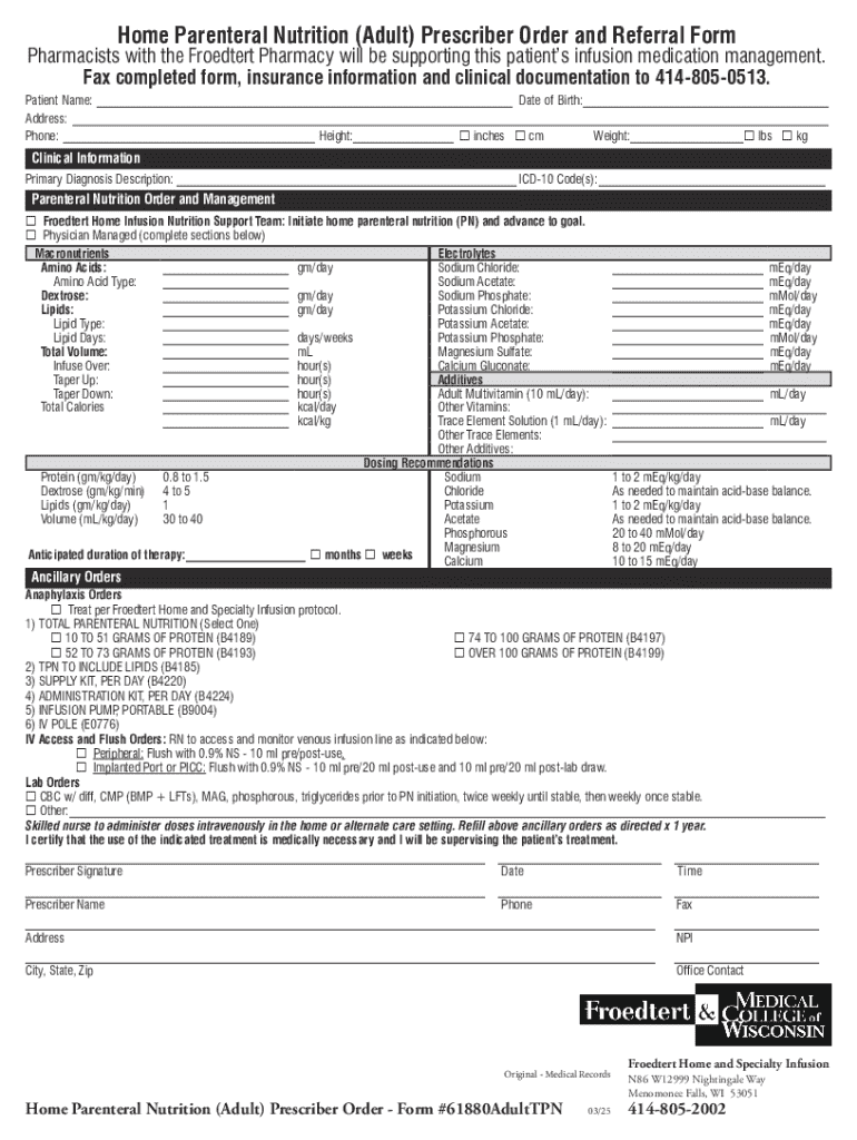 Fillable Online Home Parenteral Nutrition (adult) Prescriber Order Fax Email Print - pdfFiller
