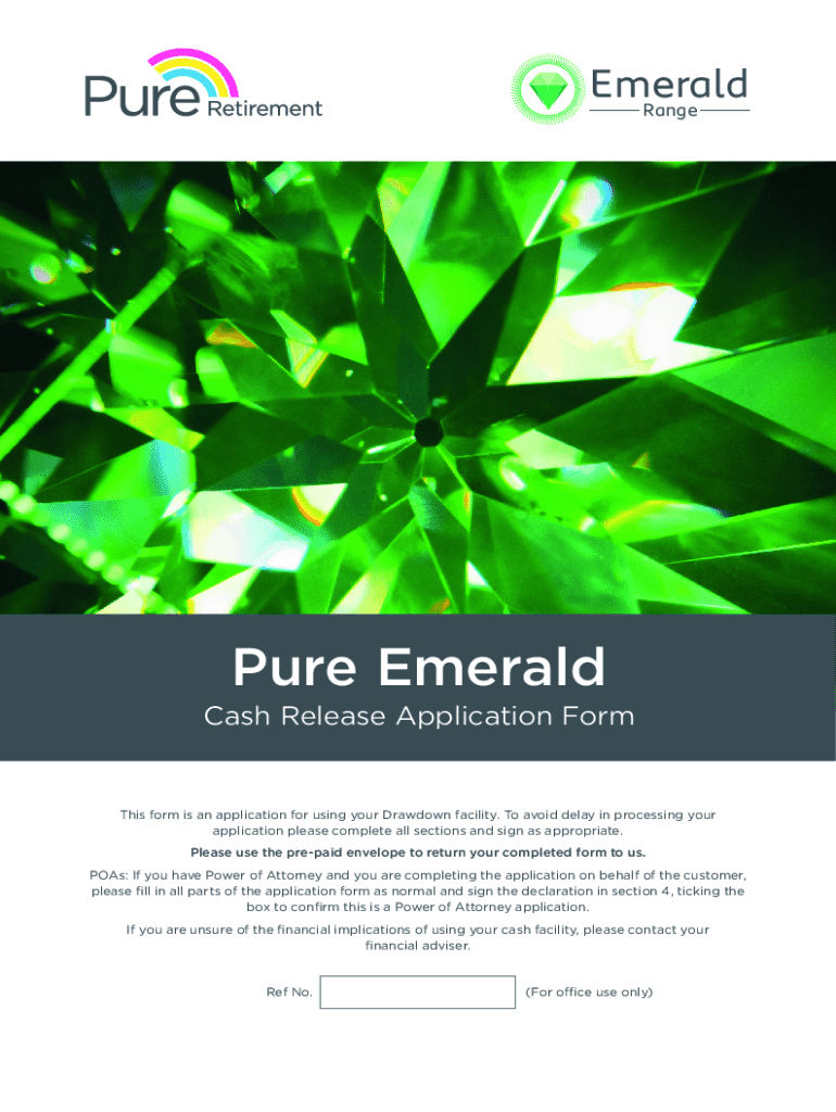 Fillable Online Pure Emerald Cash Release Application Form Fax Email Print - pdfFiller