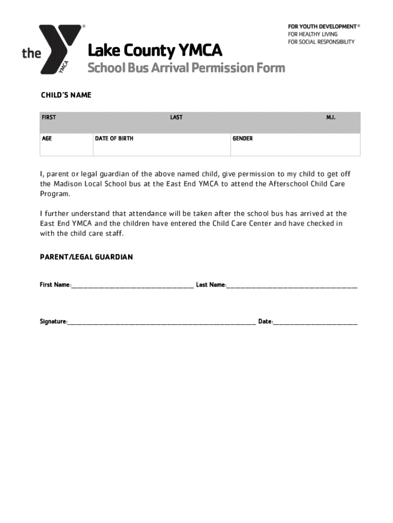 Fillable Online Lake County Ymca School Bus Arrival Permission Form Fax Email Print - pdfFiller