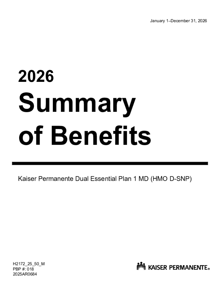 Fillable Online 2026 Summary of Benefits Kaiser Permanente Dual Essential Plan 1 MD (HMO D-SNP ...