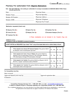 Fillable Online Pharmacy Pre-authorization Form Migraine - ConnectiCare Fax Email Print - pdfFiller