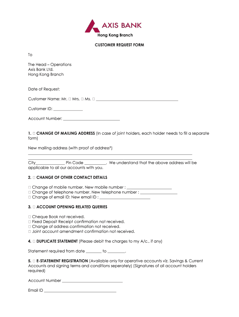 Fillable Online axisbank Hong Kong Branch CUSTOMER REQUEST FORM - Axis ...