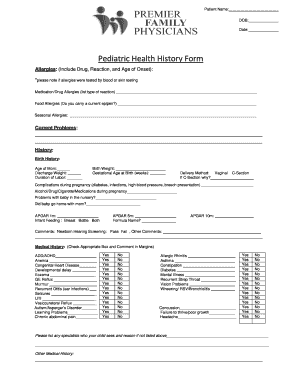 Fillable Online Patient Name: DOB: Date: PediatricHealthHistoryForm Allergies: (Include Drug ...