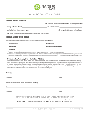 Fillable Online Account Conversion bFormb - Radius Bank Fax Email Print - pdfFiller